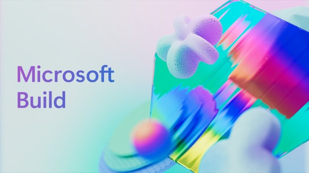 Microsoft Build 2024 ne zaman, saat kaçta ve nasıl izlenir?